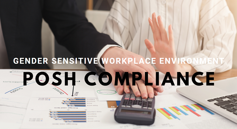 A Gender Sensitive Environment - POSH Compliance